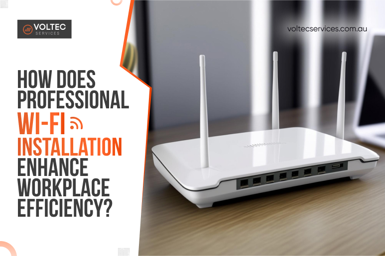 How Does Professional Wi-Fi Installation Enhance Workplace Efficiency?